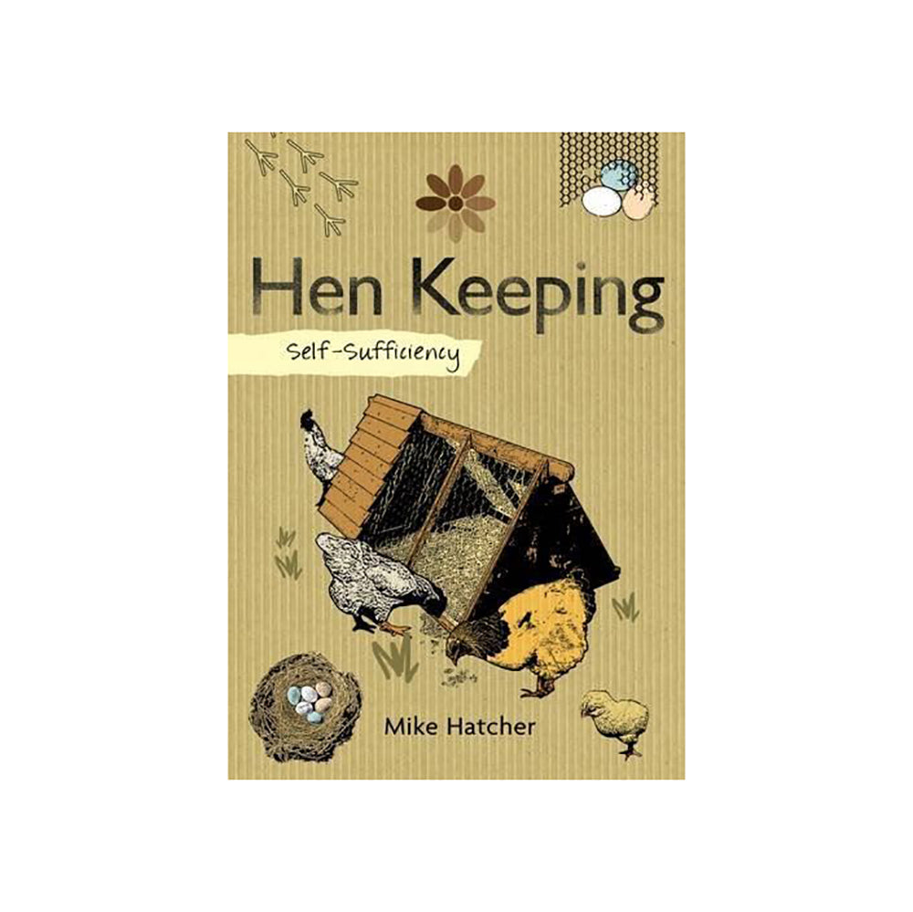 Hen Keeping Self-Sufficiency | Books | Highgrove Shop & Gardens